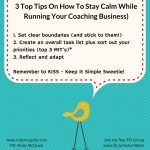 3 Top Tips on How To Stay Calm Running Your Coaching Business | By Ruby ...
